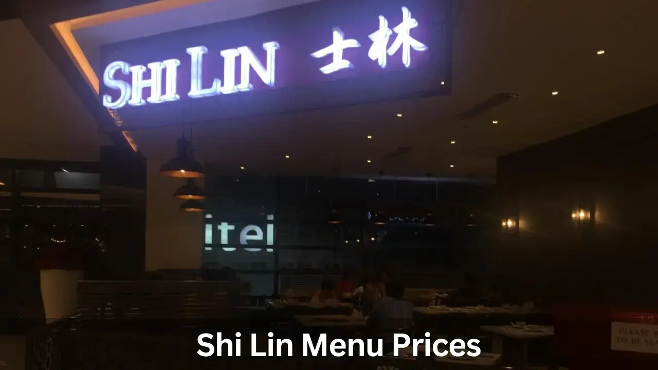 Shi Lin Menu Prices in Philippines [Updated] 2025